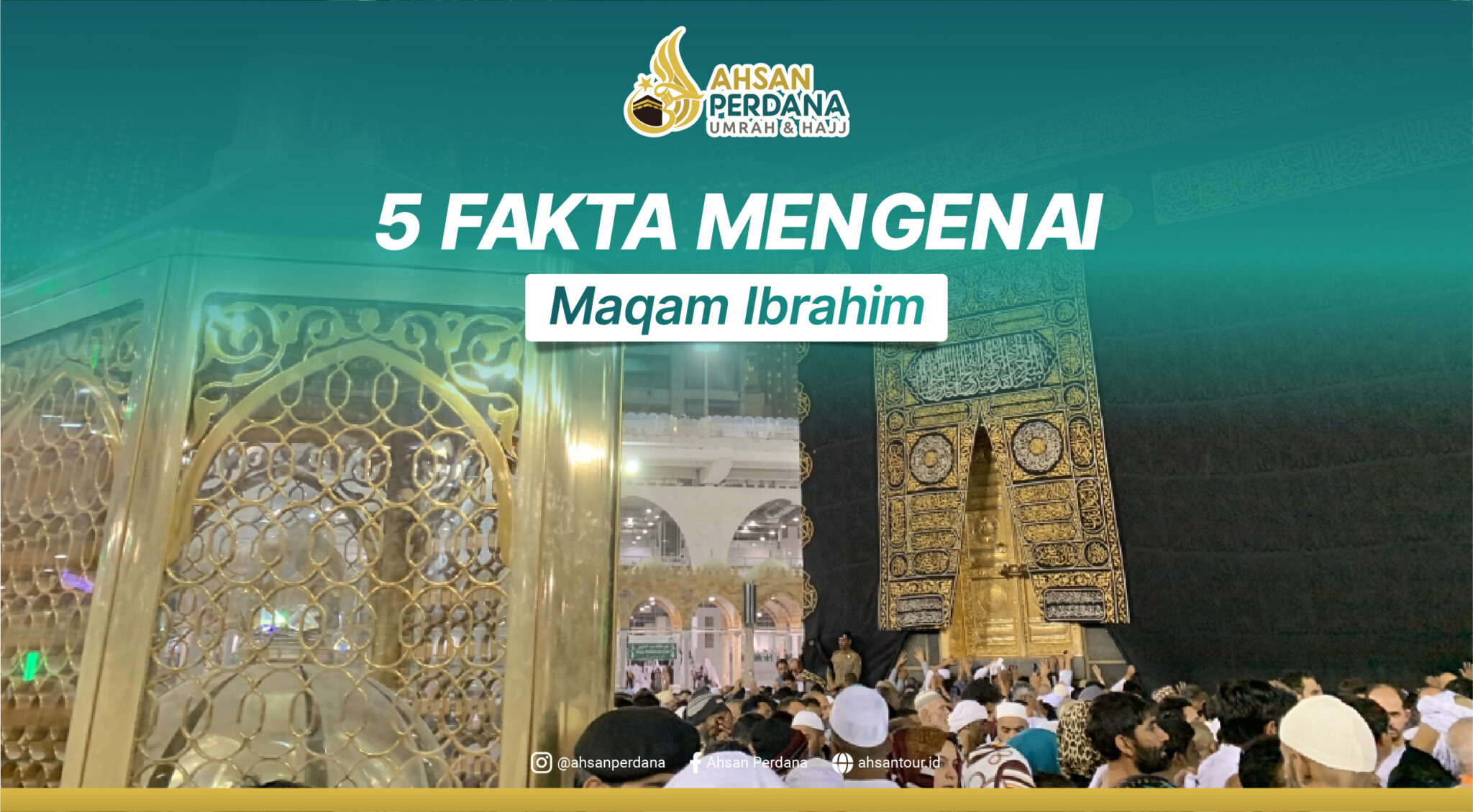 5 Fakta Maqam Ibrahim - Ahsan Perdana